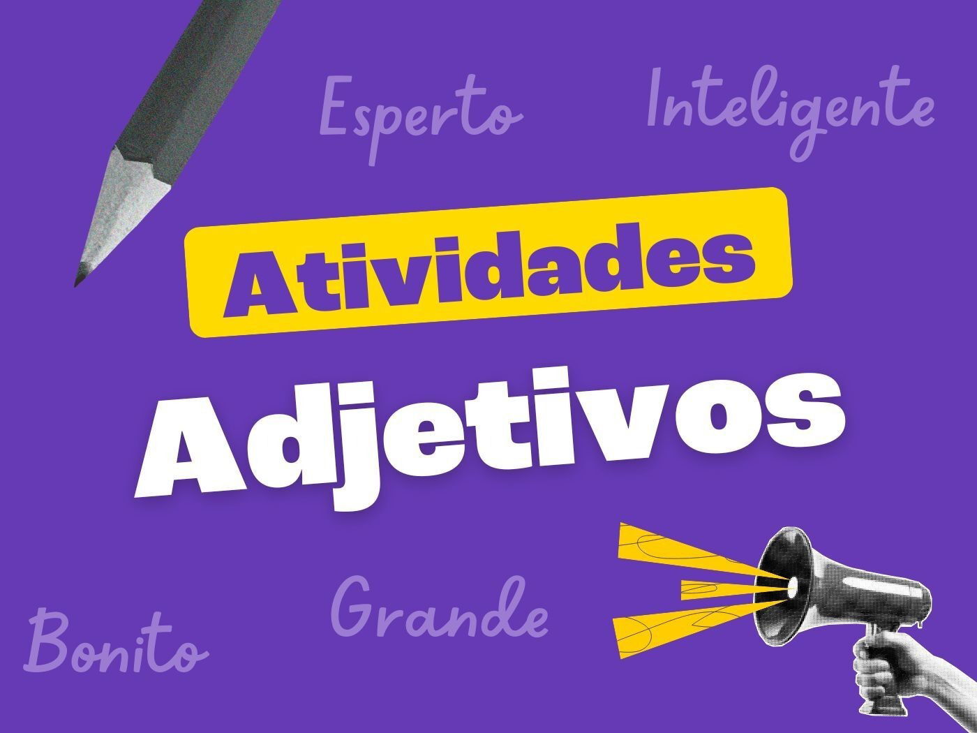 Atividades sobre adjetivos para o 4º ano do Fundamental (para imprimir ...