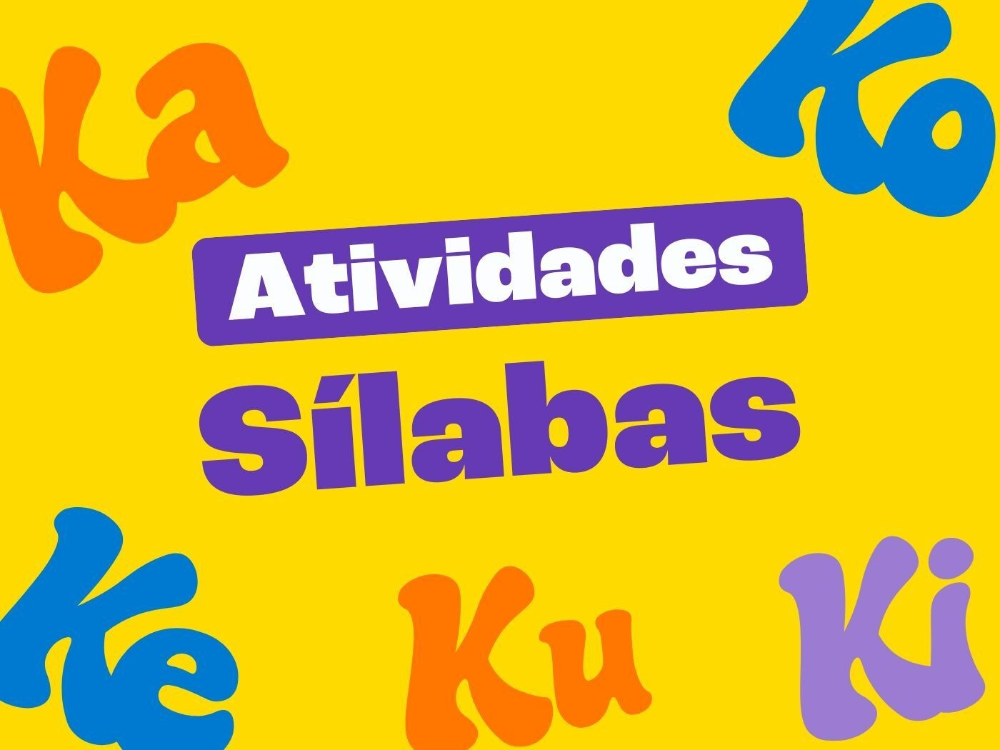 Atividades sobre as sílabas KA KE KI KO KU (para imprimir) - Toda Matéria