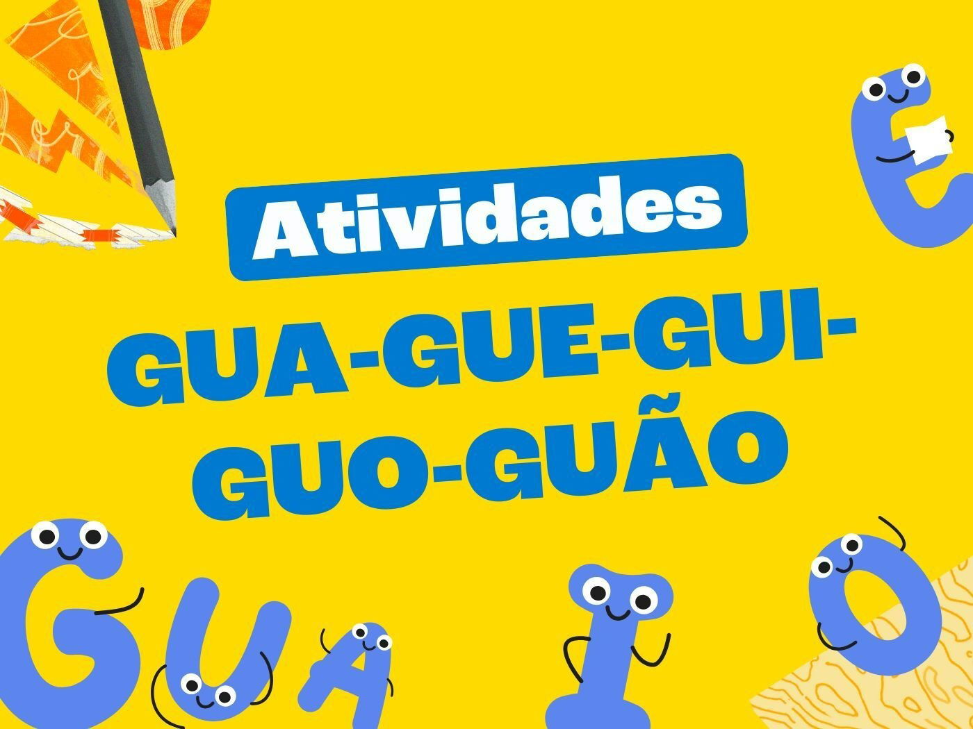 Atividades com GUA GUE GUI GUO GUÃO (para imprimir) - Toda Matéria