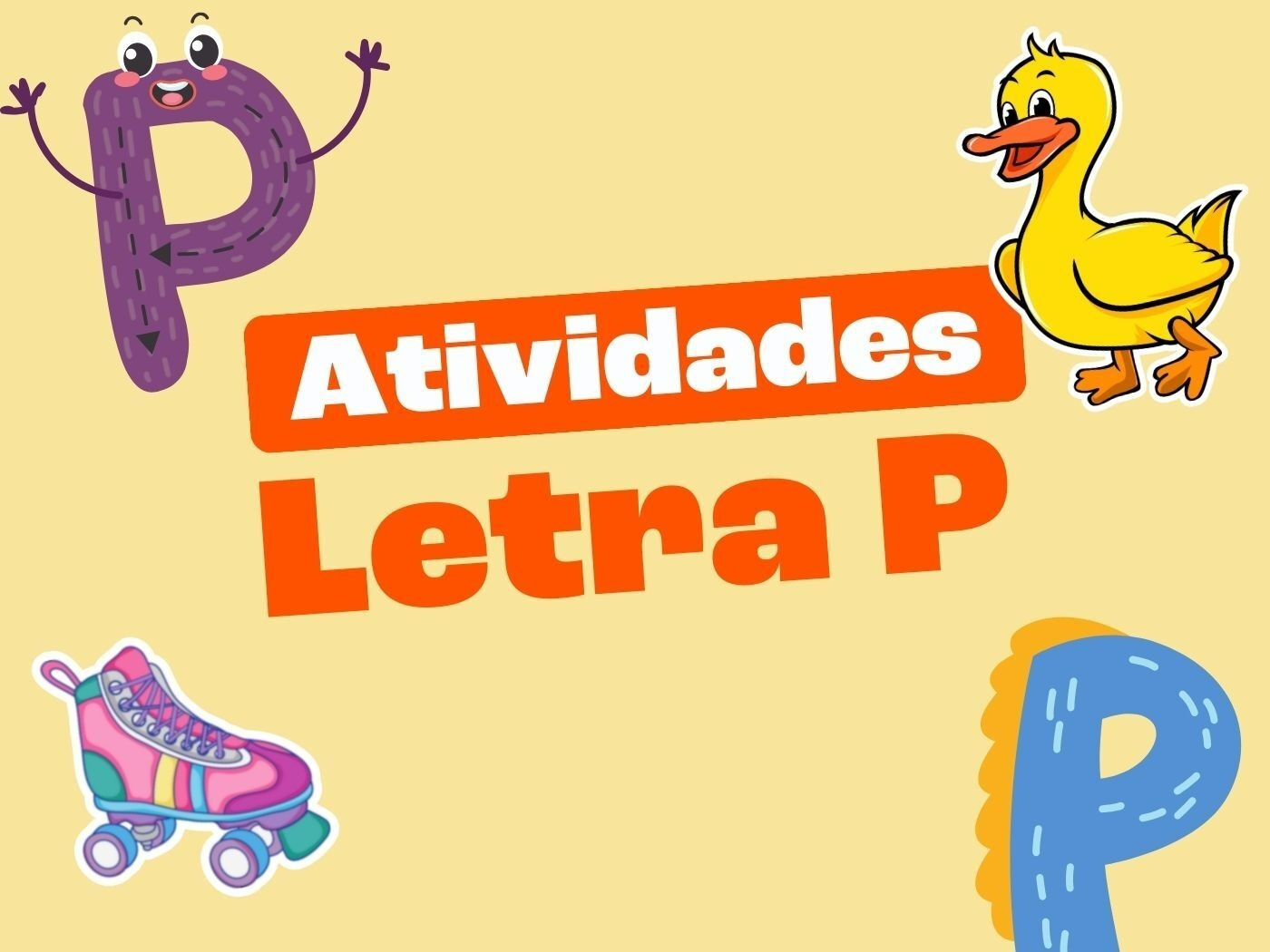 Atividades com a letra P para Educação Infantil (para imprimir) - Toda ...