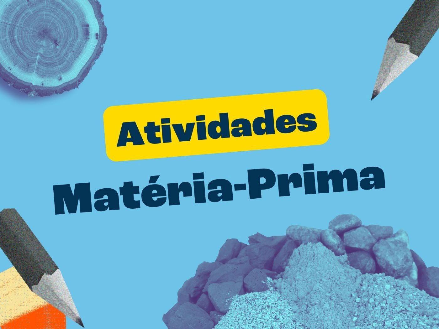 Atividades sobre matéria-prima (para imprimir) - Toda Matéria