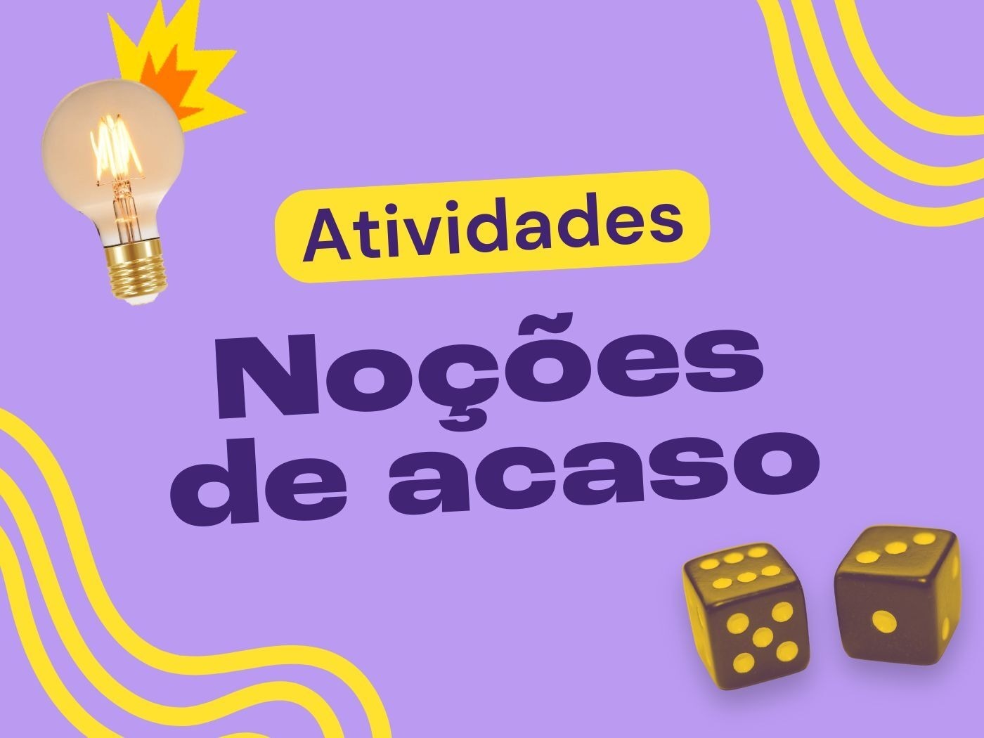 Atividades sobre noção de acaso (Ensino Fundamental I) - Toda Matéria