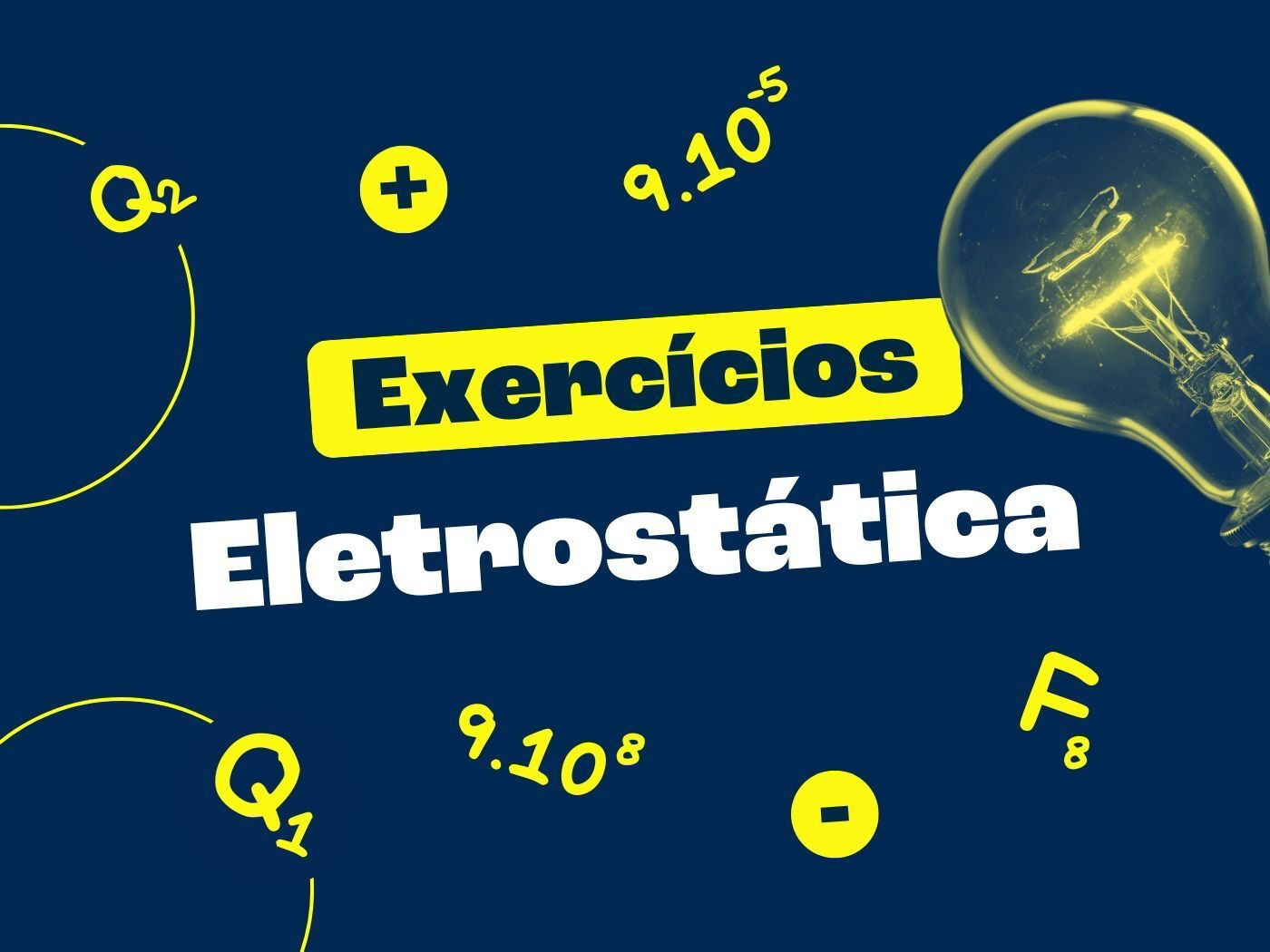 Exercícios de Eletrostática (com questões resolvidas e comentadas ...