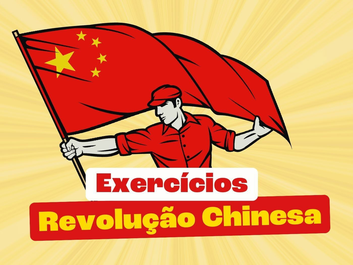 Exercícios sobre a Revolução Chinesa (com gabarito explicado) - Toda ...