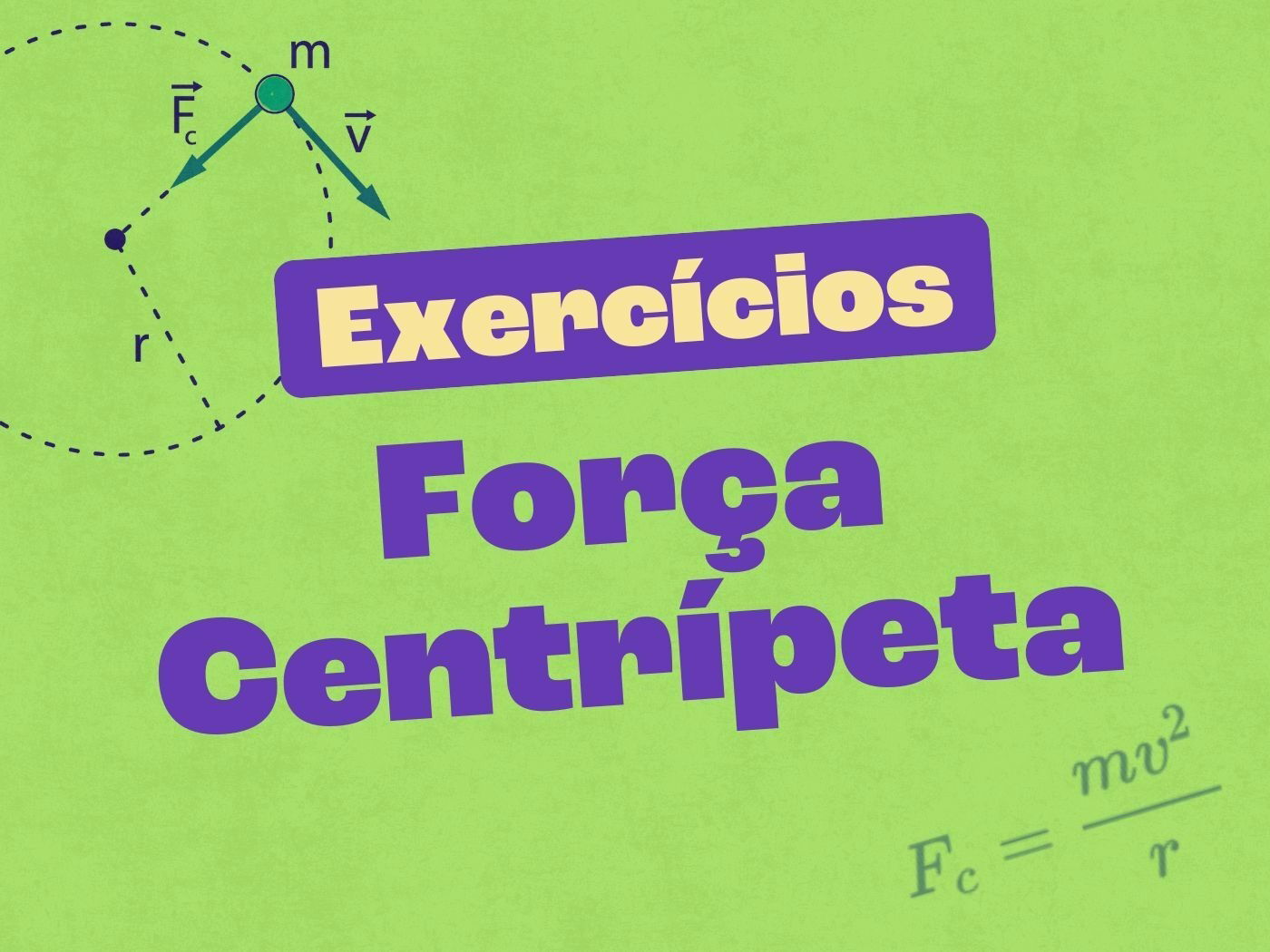 Exercício sobre força centrípeta (com gabarito explicado) - Toda Matéria
