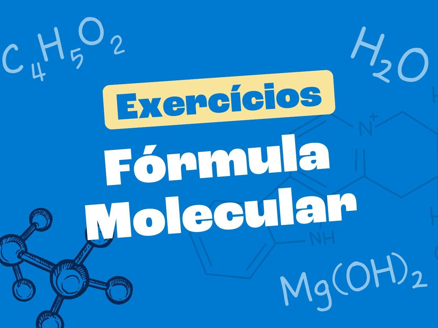 Exercício sobre fórmula molecular (com respostas resolvidas) - Toda Matéria