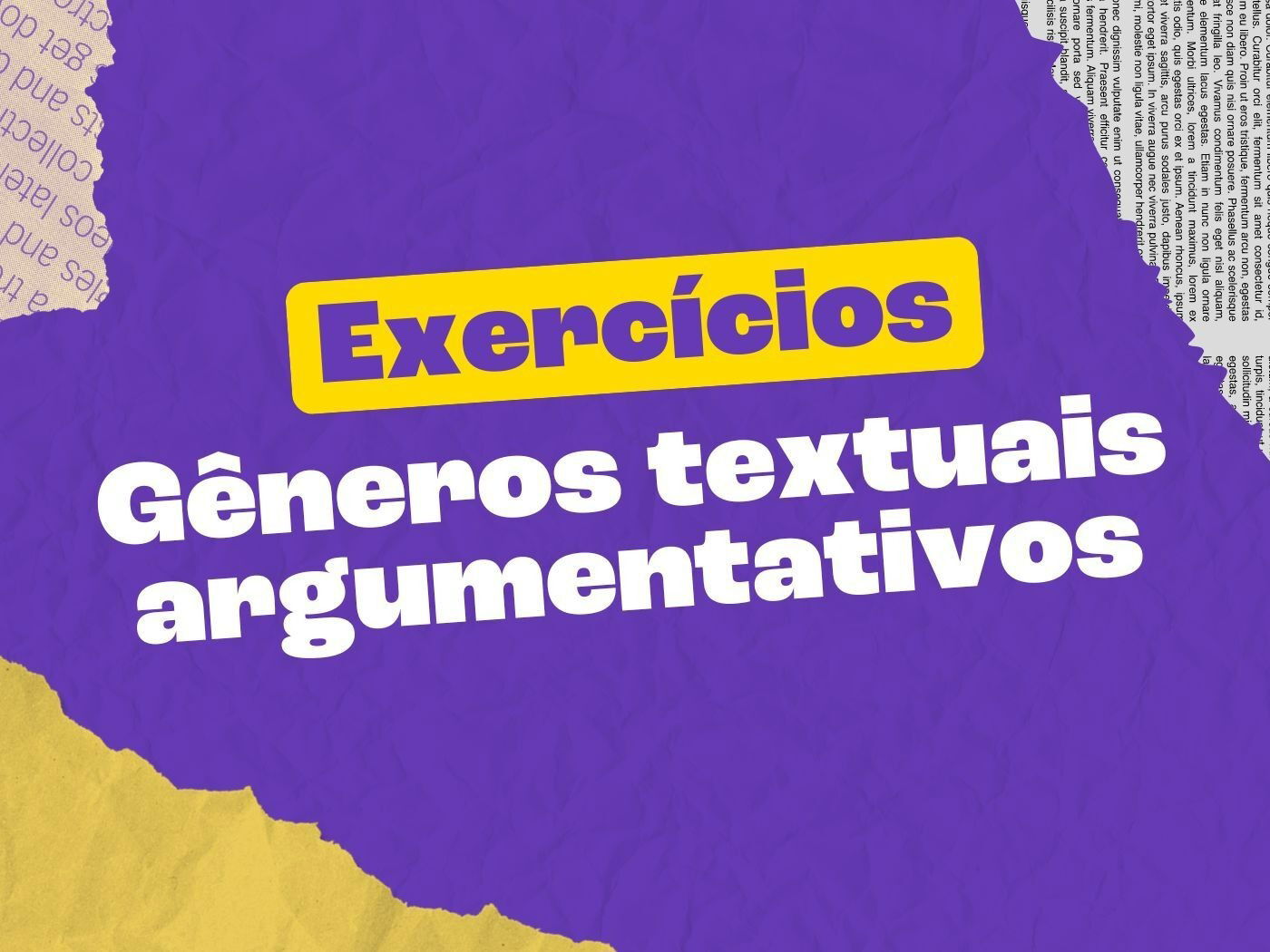 Exercícios de gêneros textuais argumentativos (com gabarito explicado ...