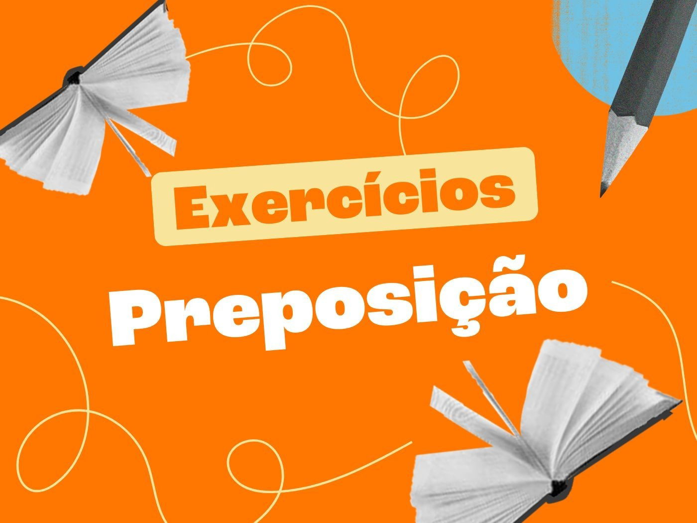 Exercícios de preposição (com respostas explicadas) - Toda Matéria