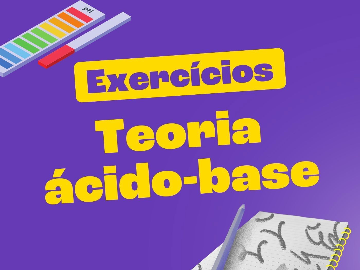 Exercício sobre as teorias ácido-base (com gabarito resolvido) - Toda Matéria