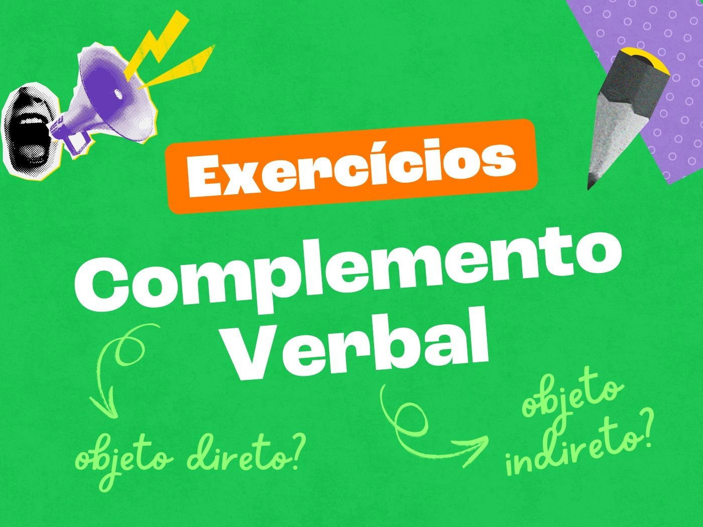 Exercícios sobre complemento verbal (com gabarito) - Toda Matéria