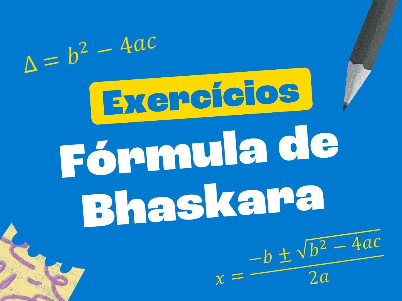 Exercícios sobre Fórmula de Bhaskara (com questões resolvidas) - Toda ...