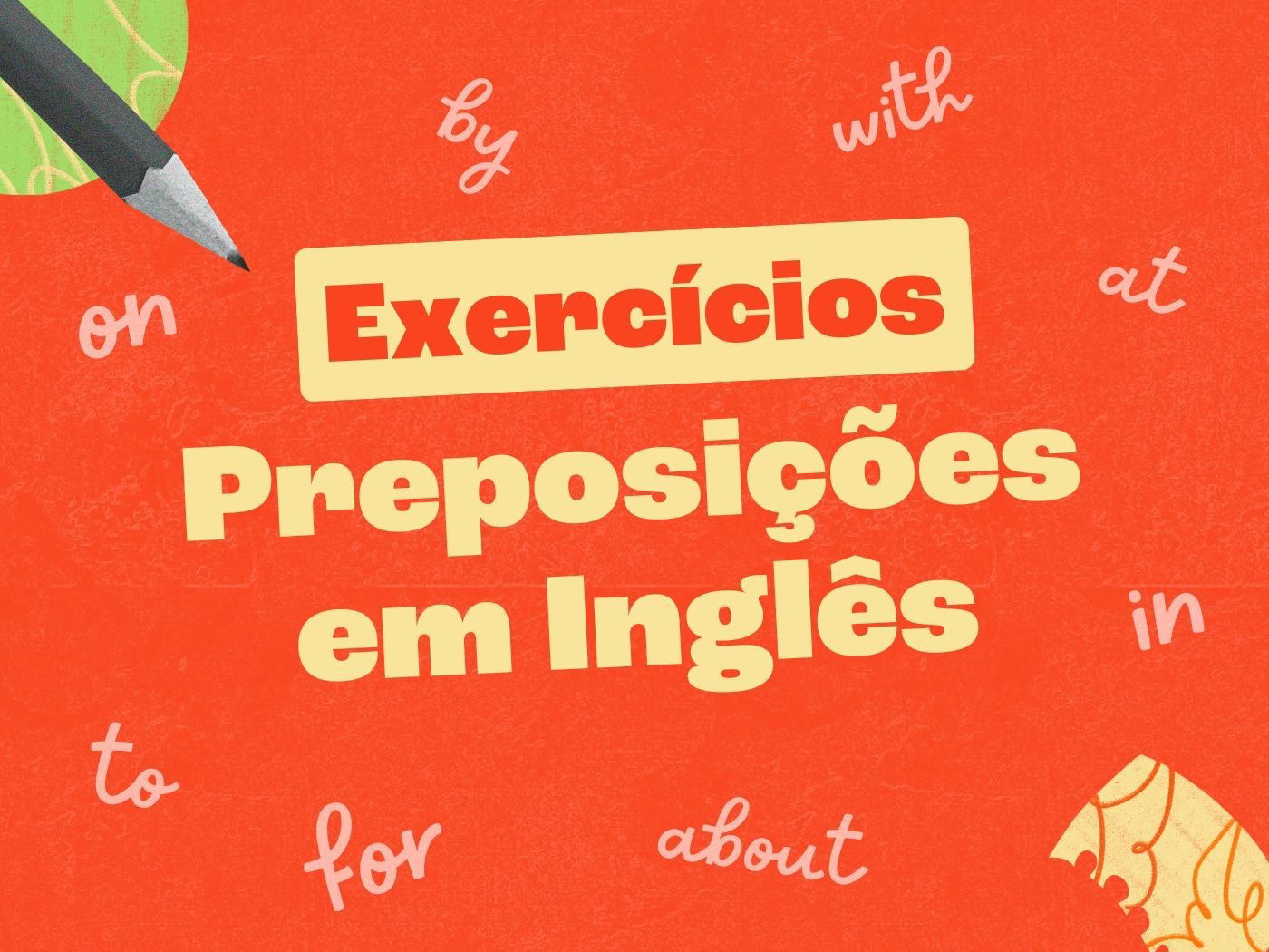Exercícios sobre preposições em inglês (prepositions) com gabarito ...