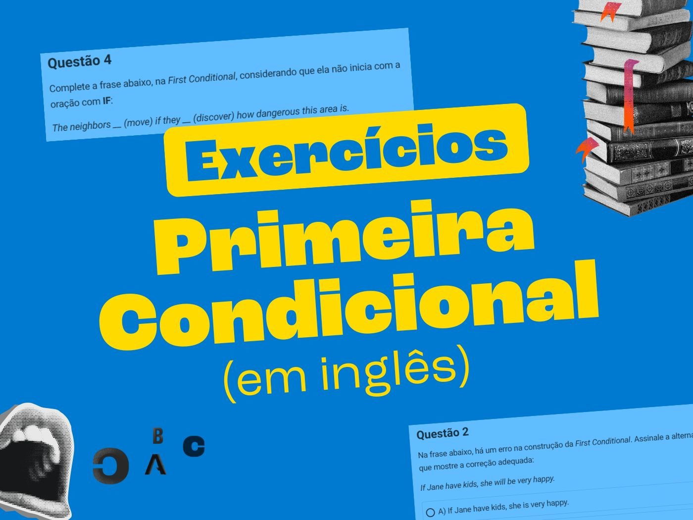 Exercícios sobre primeira condicional em inglês (First Conditional ...