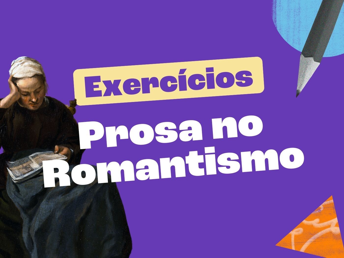 Exercícios sobre prosa no Romantismo (com questões resolvidas) - Toda ...