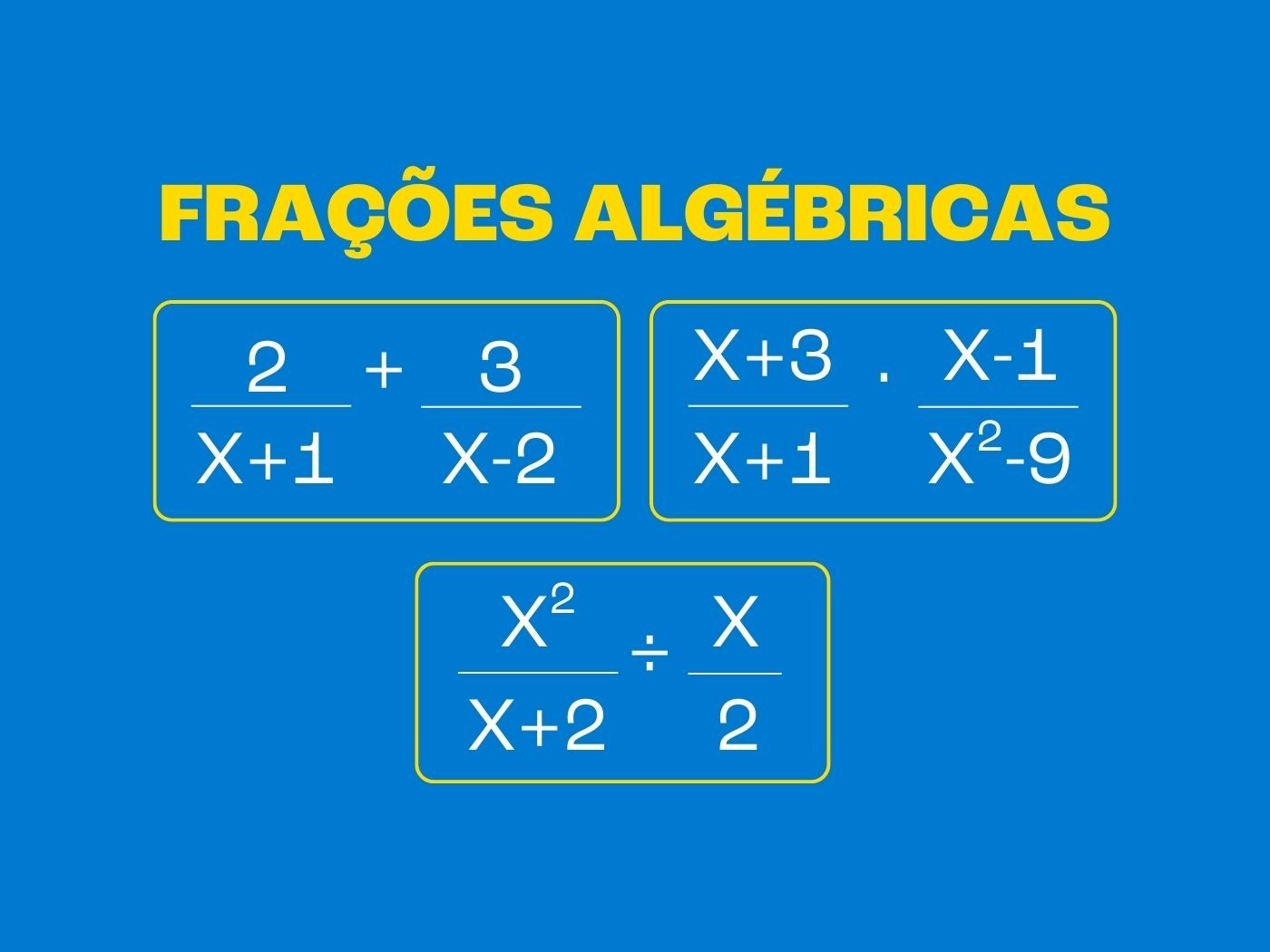 Operações Com Frações Algébricas - GITEDU