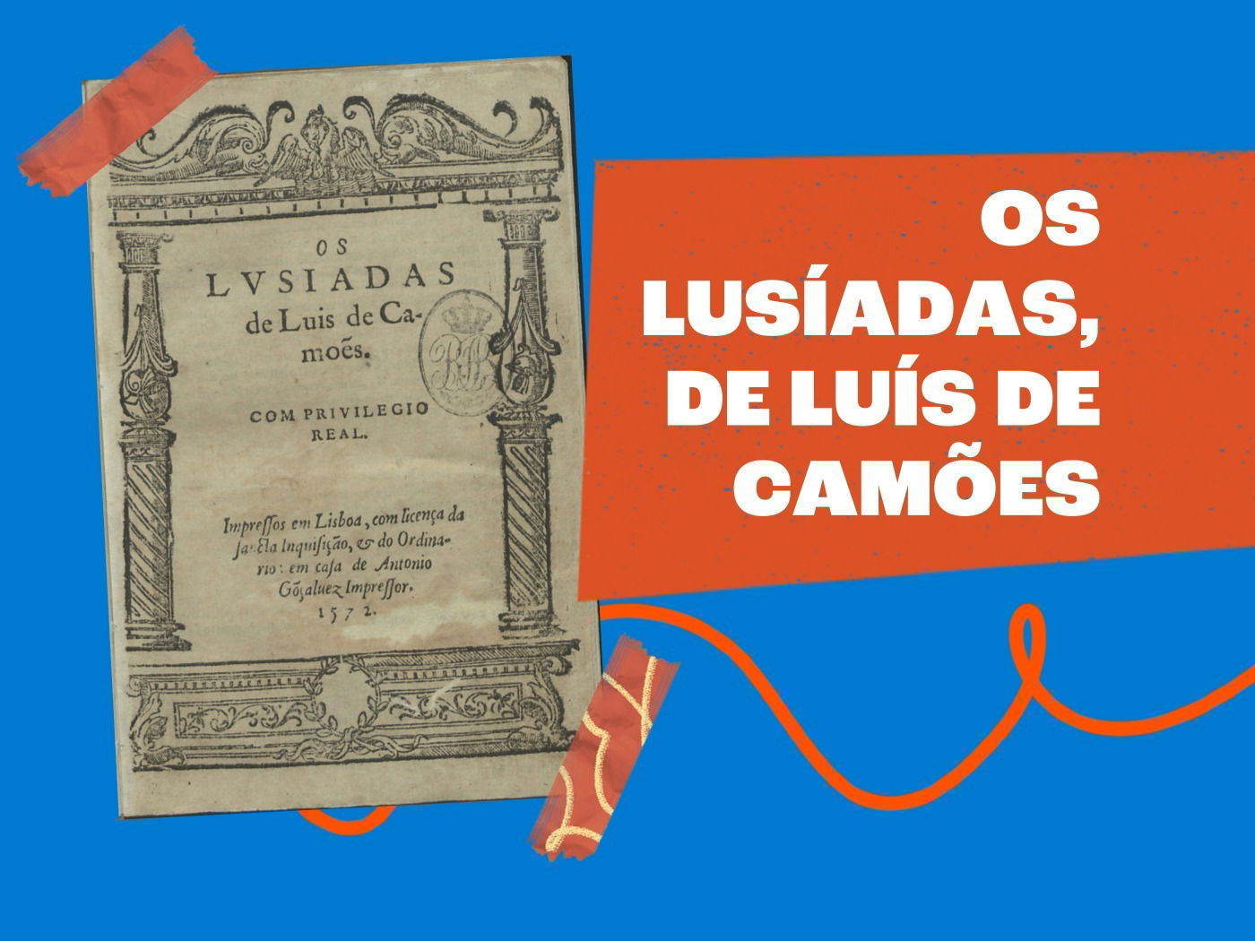 Os Lusíadas, de Luís de Camões (com exercícios) - Toda Matéria