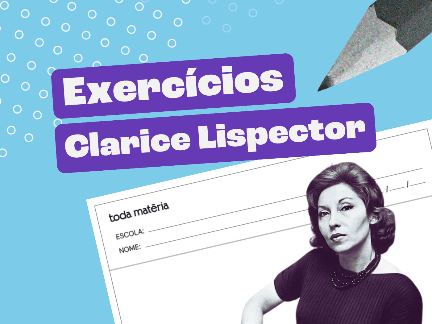 Questões sobre Clarice Lispector (com gabarito comentado) - Toda Matéria