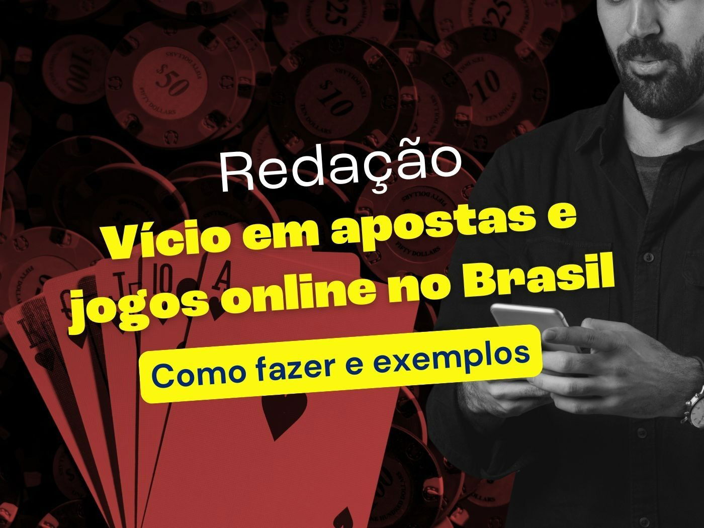 Redação sobre o vício em apostas e jogos online no Brasil (como fazer e ...