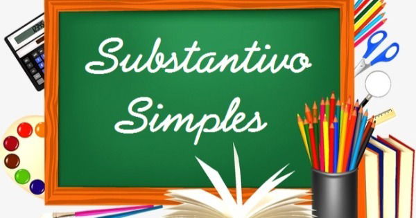 O que é Substantivo Simples (com exemplos) - Toda Matéria